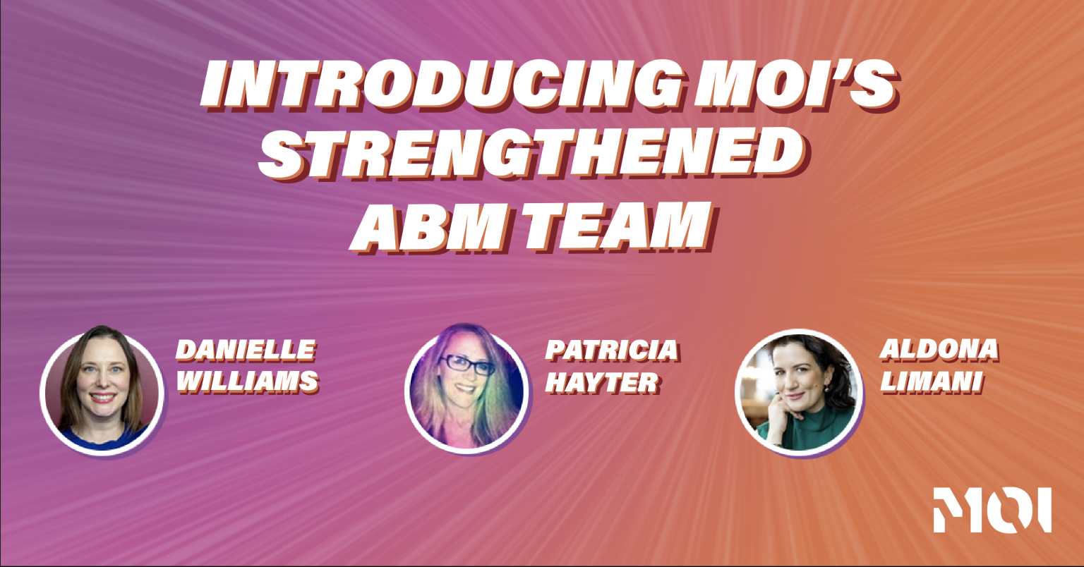 B2B agency MOI strengthens its global ABM capabilities - MOI Global