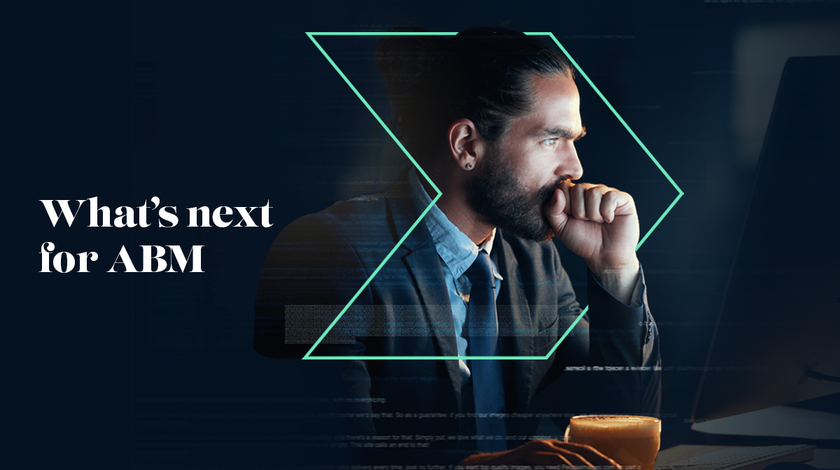 HOW ABM WILL EVOLVE AND JUST BECOME 'GOOD MARKETING' - MOI Global