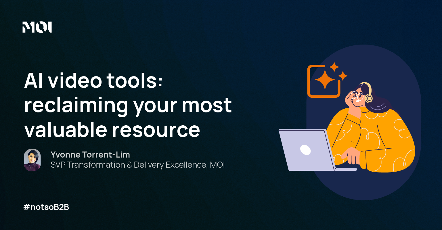 AI video tools: reclaiming your most valuable resource - MOI Global