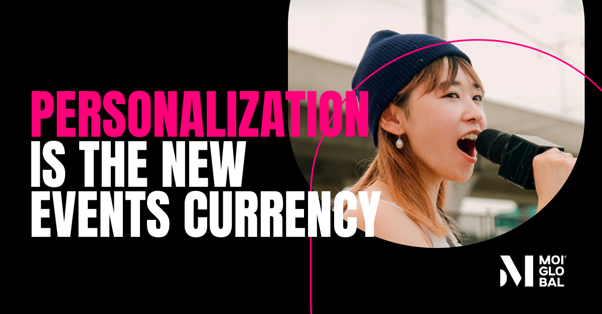 The power of one: Why personalization is the new events currency - MOI ...